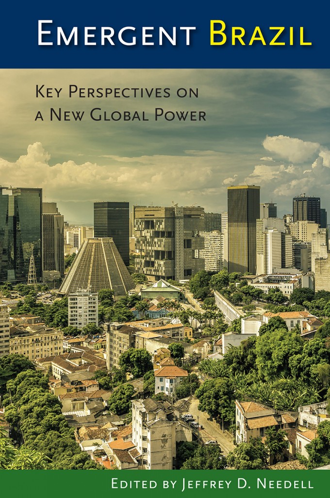 Jeffrey Needell's Book on Brazil's Rise - Department of History